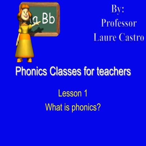 Introduction to phonics for teachers | PPTX