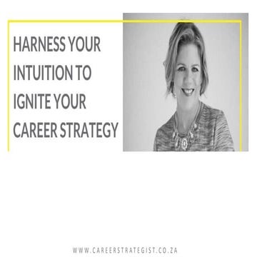 Harness your Intuition to ignite your Career Strategy | PPSX
