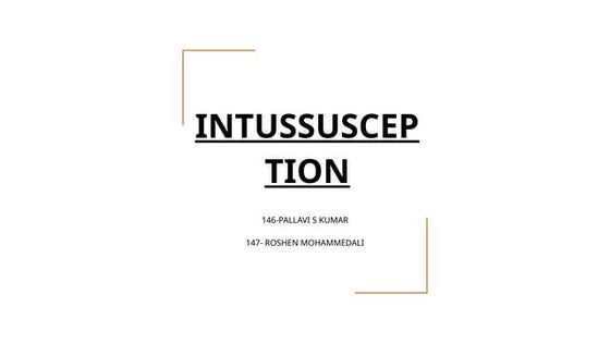 Intussusception | PPTX | Digestive Disorders | Diseases and Conditions