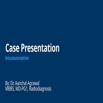 Intussusception case presentation radiology | PPTX