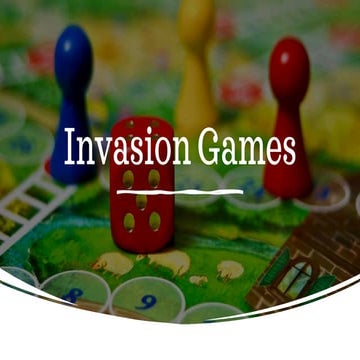 Invasion Games Physical Education 6 | PPTX