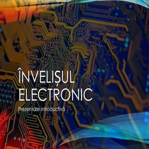 Invelisul_electronic.pptx cristi!!!!!!!! | PPTX