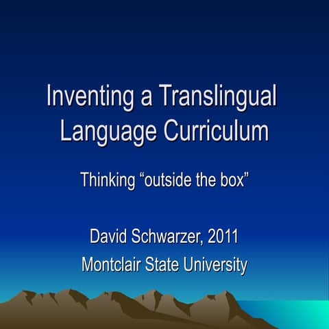 Inventing a translingual curriculum | PPT