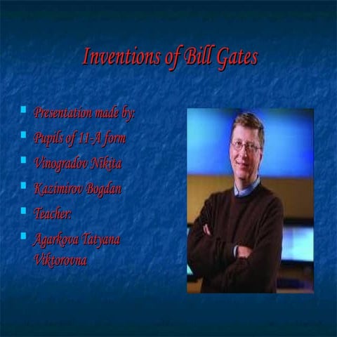Bill Gates´s Creativity, Inventions and brief overview of his Life | PPT