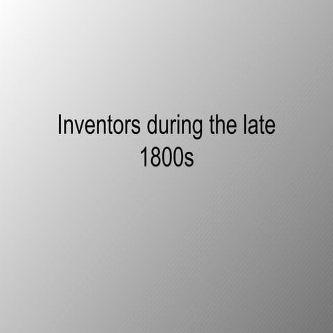 Inventors During The Latest 1800 | PPT