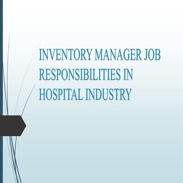 INVENTORY MANAGER JOB RESPONSIBILITIES IN HOSPITAL’S.pptx