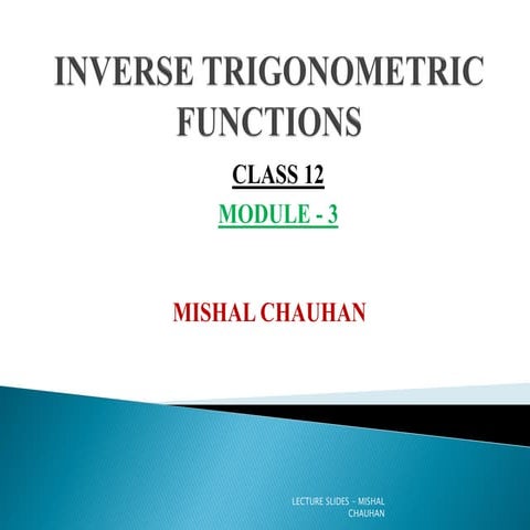 INVERSE TRIGONOMETRIC FUNCTIONS CLASS XII MODULE 3 | PDF