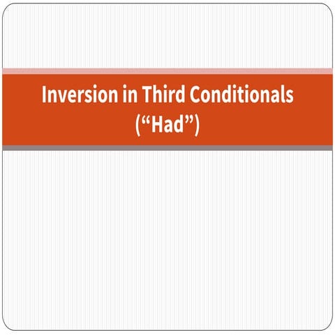 C 1 level Inversion in Third Conditionals.pdf