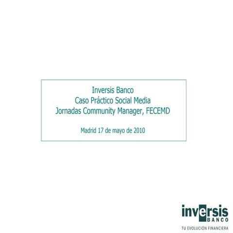 Caso práctico Social Media: Inversis Banco | PDF