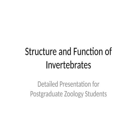 Invertebrates_Structure_Function_Elaborated_Slides_1_5.pptx