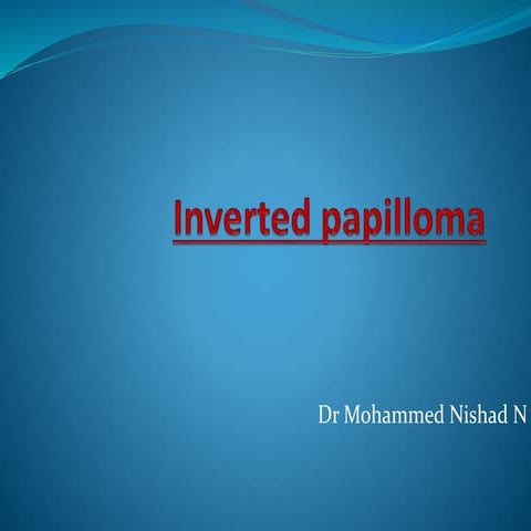 Inverted papilloma | PPTX