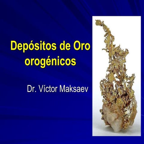 Investigacion sobre el Au orogenico.pptx