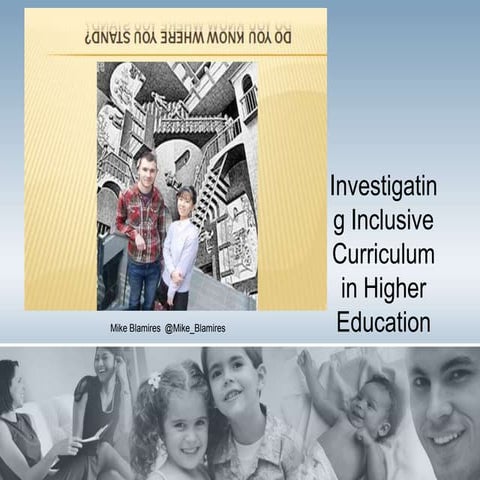 Investigating inclusive curriculum in higher education | PPTX