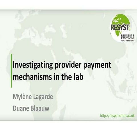 Investigating provider payment mechanisms in the lab | PPTX | Blood ...