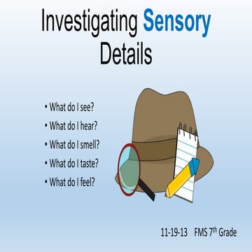 Investigating Sensory Details in Your Favorite Books | PPTX