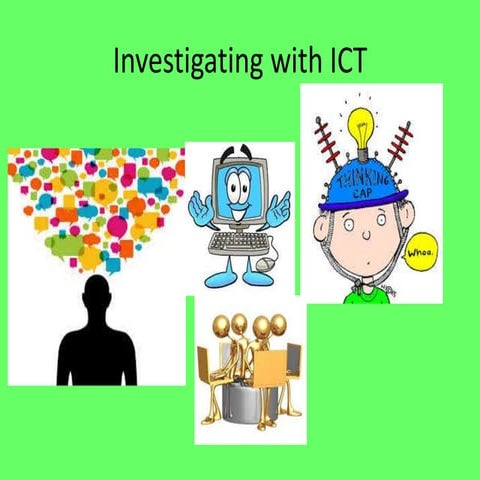 Investigating with ict | PPT