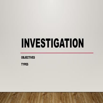INVESTIGATION IN AUDITING-OBJECTIVES,TYPES.pptx
