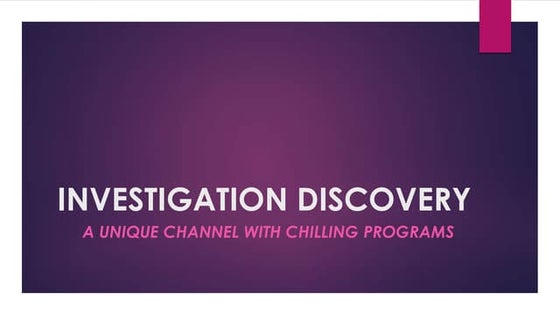 Investigation discovery | PPT