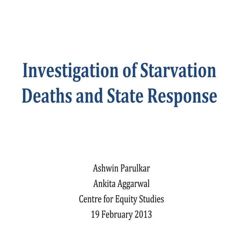 Investigation of starvation deaths and state response in India | PPT