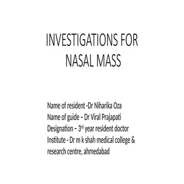 Investigations for nasal mass hghhhg.pptx