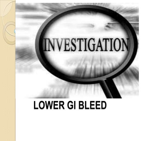Investigations in lower gastrointestinal bleed | PPTX