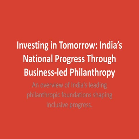 Investing in Tomorrow: India’s National Progress Through Business-led ...