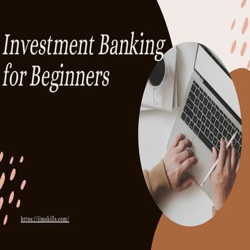 Investment Banking for Beginners | PDF