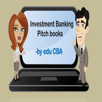 Investment Banking Pitch Book - Investment Banking by edu CBA | PDF