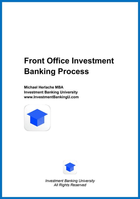 Front Office Investment Banking Process - Investment Banking University ...