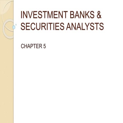 Investment banks & securities analysts | PPTX
