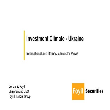 Investment climate - Ukraine: international and domestic investor views ...