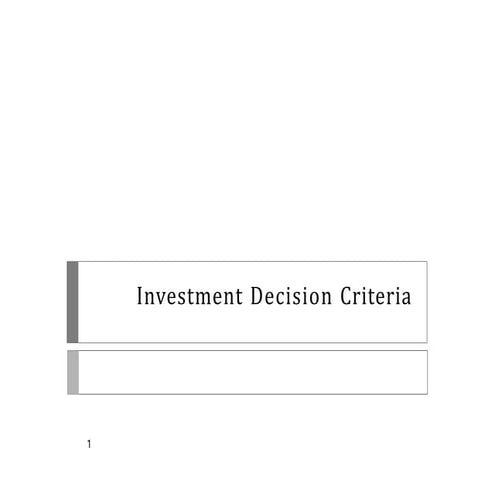 INVESTMENT_DECISION_CRITERIA NPV, IRR, PI, .pptx