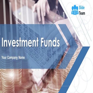 Investment Funds Powerpoint Presentation Slides | PPT