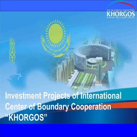 Investment Projects Of Icbc Khorgos (Presentation) | PPT