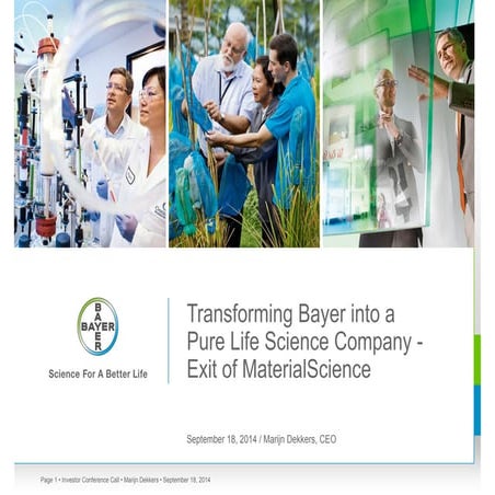 Investor Conference Call 2014-09-18: Transforming Bayer into a Pure ...