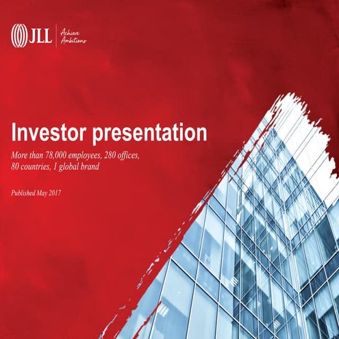 Investor Relations Presentation May 2017 JLL | PDF | Business ...