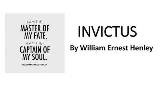 ENGLISH_9_INVICTUS.pptx | Poetry | Books and Literature