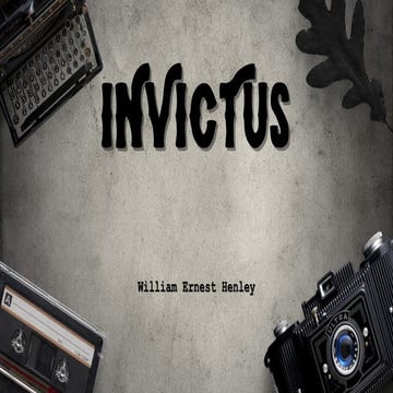 Invictus by William Ernest Henley Poetry Analysis | PDF