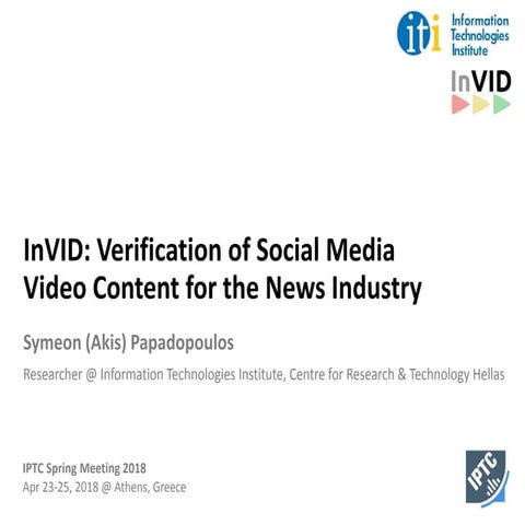 Presentation of the InVID verification technologies at IPTC 2018 | PPT