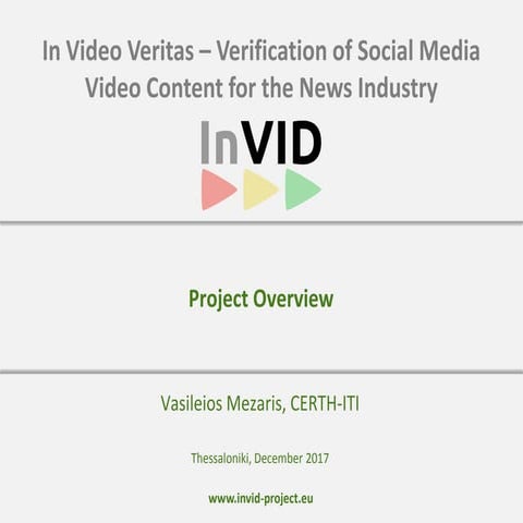 Overview of the InVID project | PPT