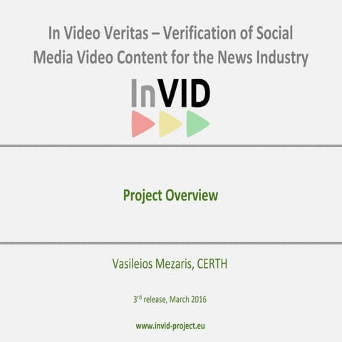 InVID platform presentation at SMVW16 | PDF