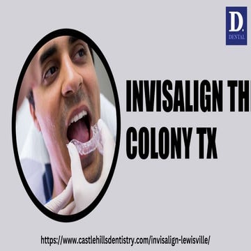 Invisalign Specialist in Castle Hills TX | PPT