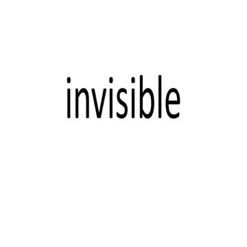 invisible.pptx invisible pour moi et pour touts | PPT