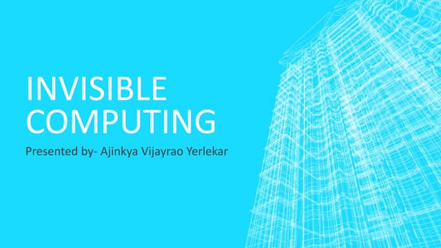 Invisible Computing Ppt