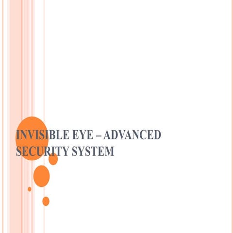gsk Invisible eye advanced security system ppt | PPTX