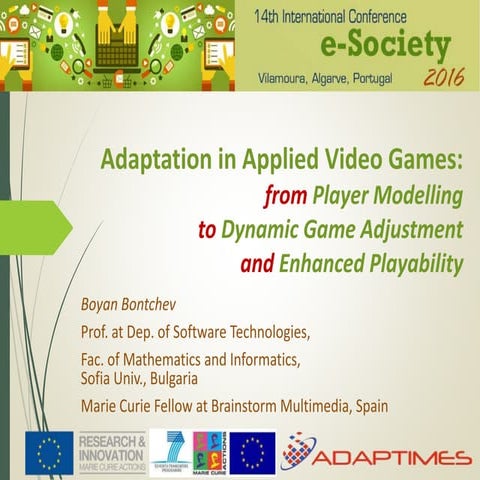 Adaptation in Applied Video Games: from Player Modelling to Dynamic ...