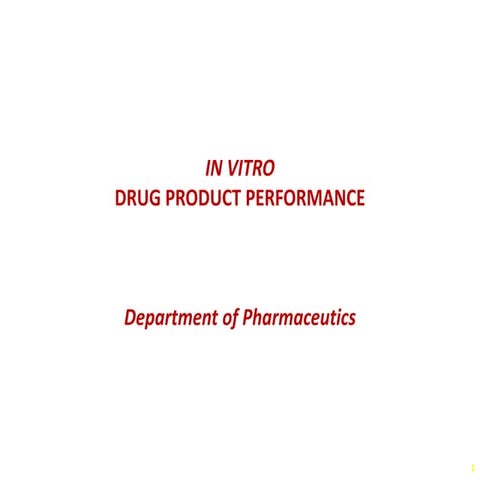 In Vitro Drug Product Performance.ppt
