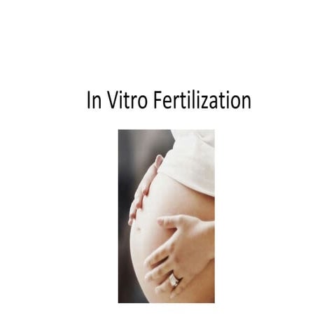 In Vitro Fertilization | PPT