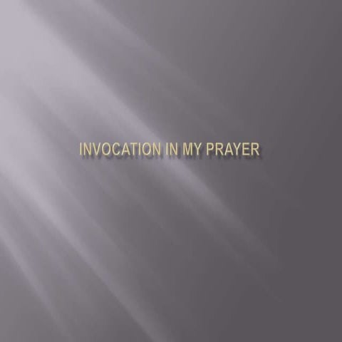 Invocation in my prayer | PPSX