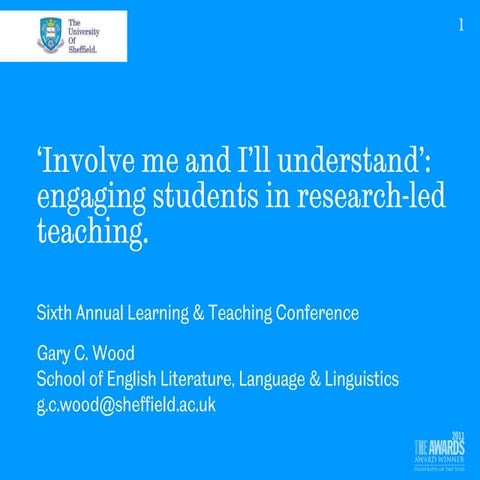 Involve me and I'll understand: engaging students in research-led ...